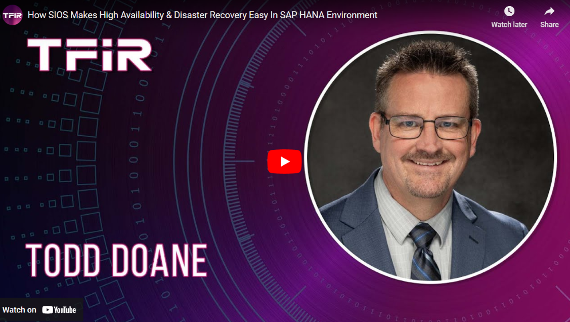 Video: SIOS Simplifies HA/DR in SAP HANA | SIOS